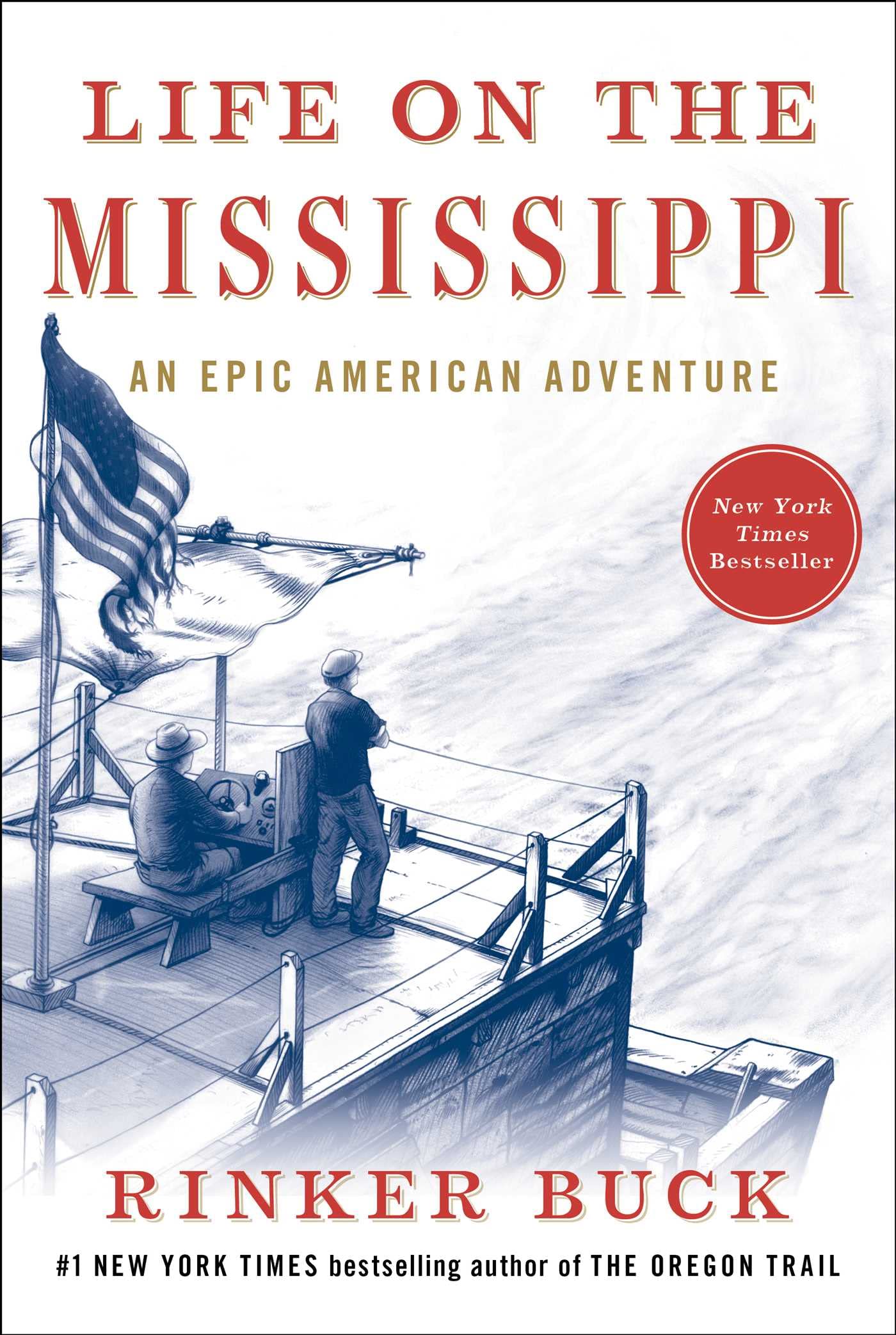 Life on the Mississippi: An Epic American Adventure