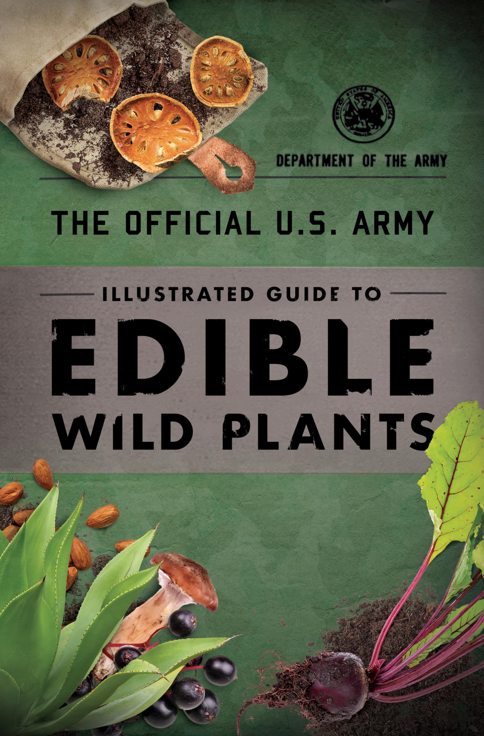 The Official U.S. Army Illustrated Guide to Edible Wild Plants