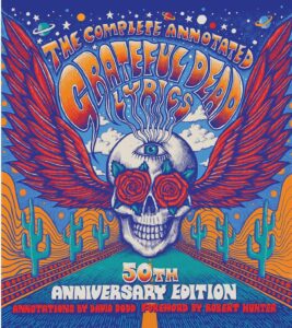 the complete annotated grateful dead lyrics