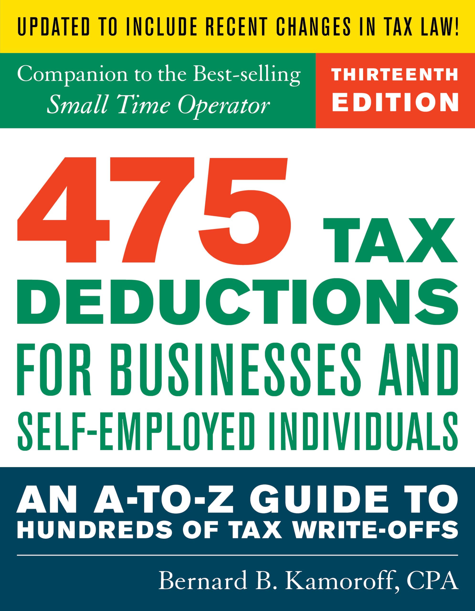 475 Tax Deductions for Businesses and Self-Employed Individuals 13th Ed