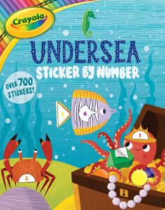 crayola: undersea sticker by number (a crayola sticker activity book for kids) (crayola/buzzpop)