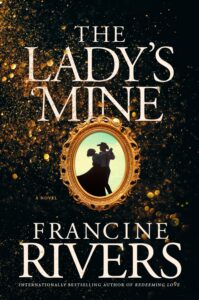 the lady's mine: a lighthearted christian romance novel set in the 1870s california gold rush