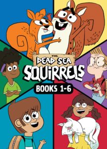 the dead sea squirrels set books 1-6: squirreled away / boy meets squirrels / nutty study buddies / squirrelnapped! / tree-mendous trouble / whirly squirrelies