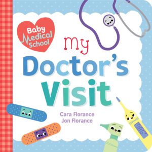 baby medical school: my doctor's visit: a doctor book for kids (back to school gifts and supplies for kids) (baby university)