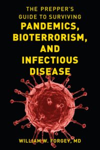 the prepper's guide to surviving pandemics, bioterrorism, and infectious disease