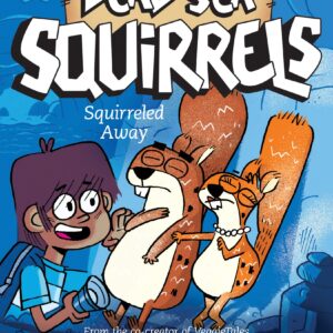 Squirreled Away (The Dead Sea Squirrels)