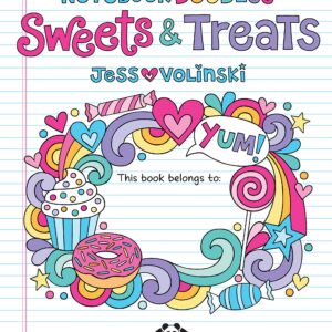 Notebook Doodles Sweets & Treats: Coloring & Activity Book (Design Originals) 32 Scrumptious Designs; Beginner-Friendly Empowering Art Activities for Tweens, on Extra-Thick Perforated Pages