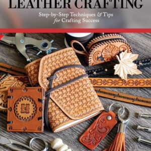 Get Started in Leather Crafting: Step-by-Step Techniques and Tips for Crafting Success (Design Originals) Beginner-Friendly Projects, Basics of Leather Preparation, Tools, Stamps, Embossing, & More