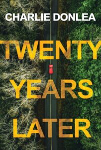 twenty years later: a riveting new thriller