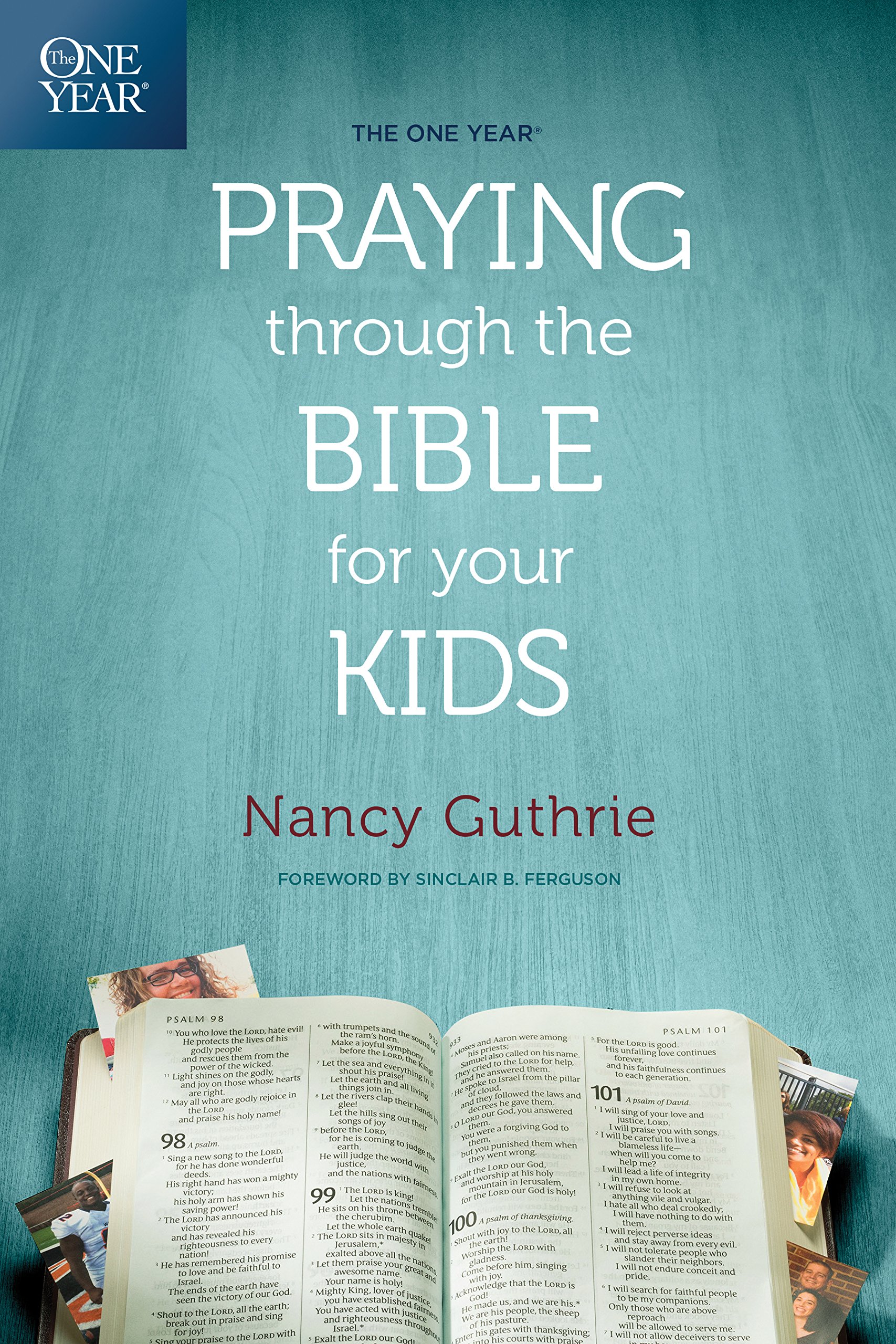 The One Year Praying through the Bible for Your Kids: A Daily Devotional for Parents with 365 Scripture Readings, Reflections, and Prayer Prompts