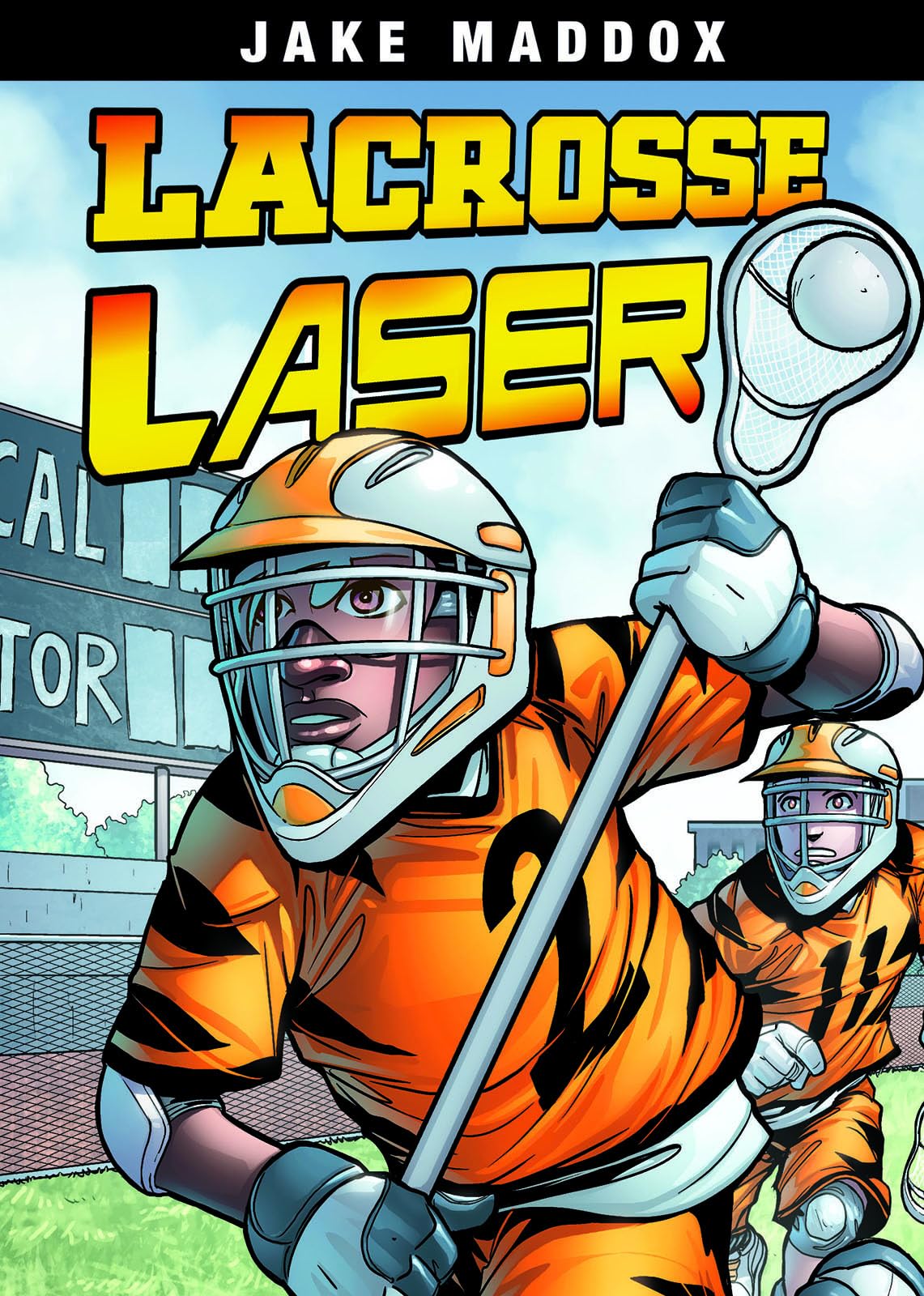 Lacrosse Laser (Jake Maddox Sports Stories)