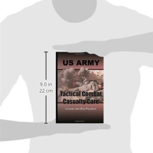 Tactical Combat Casualty Care: Lessons and Best Practices