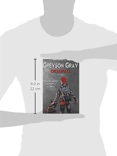 Greyson Gray: Deadfall (The Greyson Gray Series)