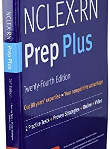 NCLEX-RN Prep Plus: 2 Practice Tests + Proven Strategies + Online + Video (Kaplan Test Prep)