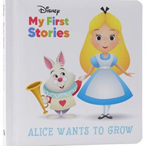 Disney My First Stories - Alice Wants to Grow - Alice in Wonderland - PI Kids