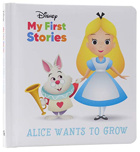 Disney My First Stories - Alice Wants to Grow - Alice in Wonderland - PI Kids