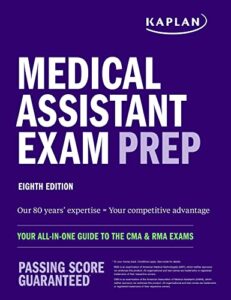 medical assistant exam prep: your all-in-one guide to the cma & rma exams (kaplan test prep)