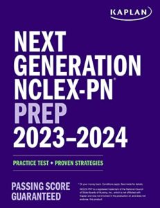 next generation nclex-pn prep 2023-2024: practice test + proven strategies (kaplan test prep)