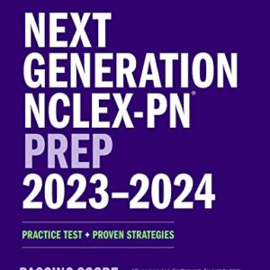 Next Generation NCLEX-PN Prep 2023-2024: Practice Test + Proven Strategies (Kaplan Test Prep)