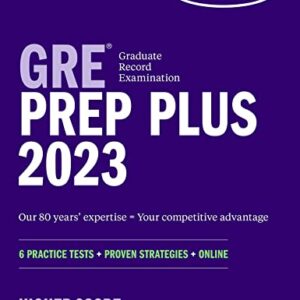 GRE Prep Plus 2023, Includes 6 Practice Tests, 1500+ Practice Questions + Online Access to a 500+ Question Bank and Video Tutorials (Kaplan Test Prep)