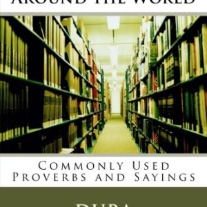 Best Proverbs Around the World: Commonly Used Proverbs and Sayings