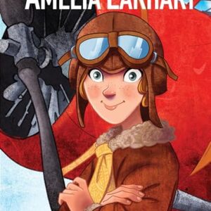 It's Her Story - Amelia Earhart - A Graphic Novel