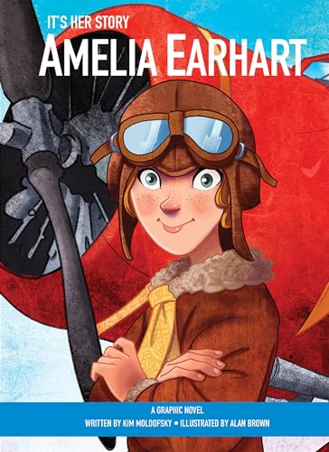 It's Her Story - Amelia Earhart - A Graphic Novel