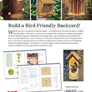 Birdhouses, Boxes & Feeders for the Backyard Hobbyist: 19 Fun-to-Build Projects for Attracting Birds to Your Backyard (Fox Chapel Publishing) Step-by-Step Suet Feeders, Nest Boxes, Bat Boxes, and More