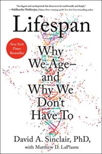 lifespan: why we age―and why we don't have to