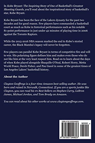 Kobe Bryant: The Inspiring Story of One of Basketball's Greatest Shooting Guards (Basketball Biography Books)