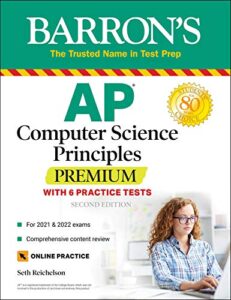 ap computer science principles premium: 6 practice tests + comprehensive review + online practice (barron's test prep)