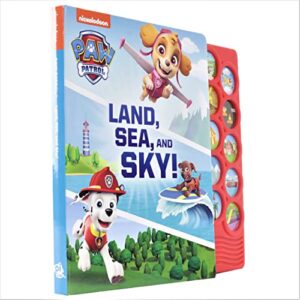 Nickelodeon Paw Patrol: Land, Sea, and Sky! Sound Book