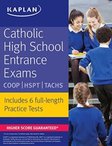 catholic high school entrance exams: coop * hspt * tachs (kaplan test prep)