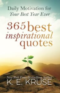 365 best inspirational quotes: daily motivation for your best year ever