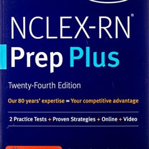 NCLEX-RN Prep Plus: 2 Practice Tests + Proven Strategies + Online + Video (Kaplan Test Prep)