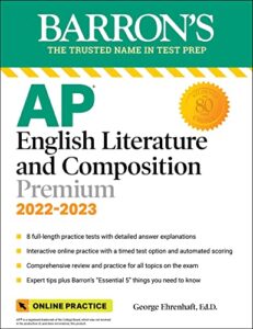 ap english literature and composition premium, 2022-2023: 8 practice tests + comprehensive review + online practice (barron's ap)