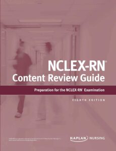 nclex-rn content review guide: preparation for the nclex-rn examination (kaplan test prep)