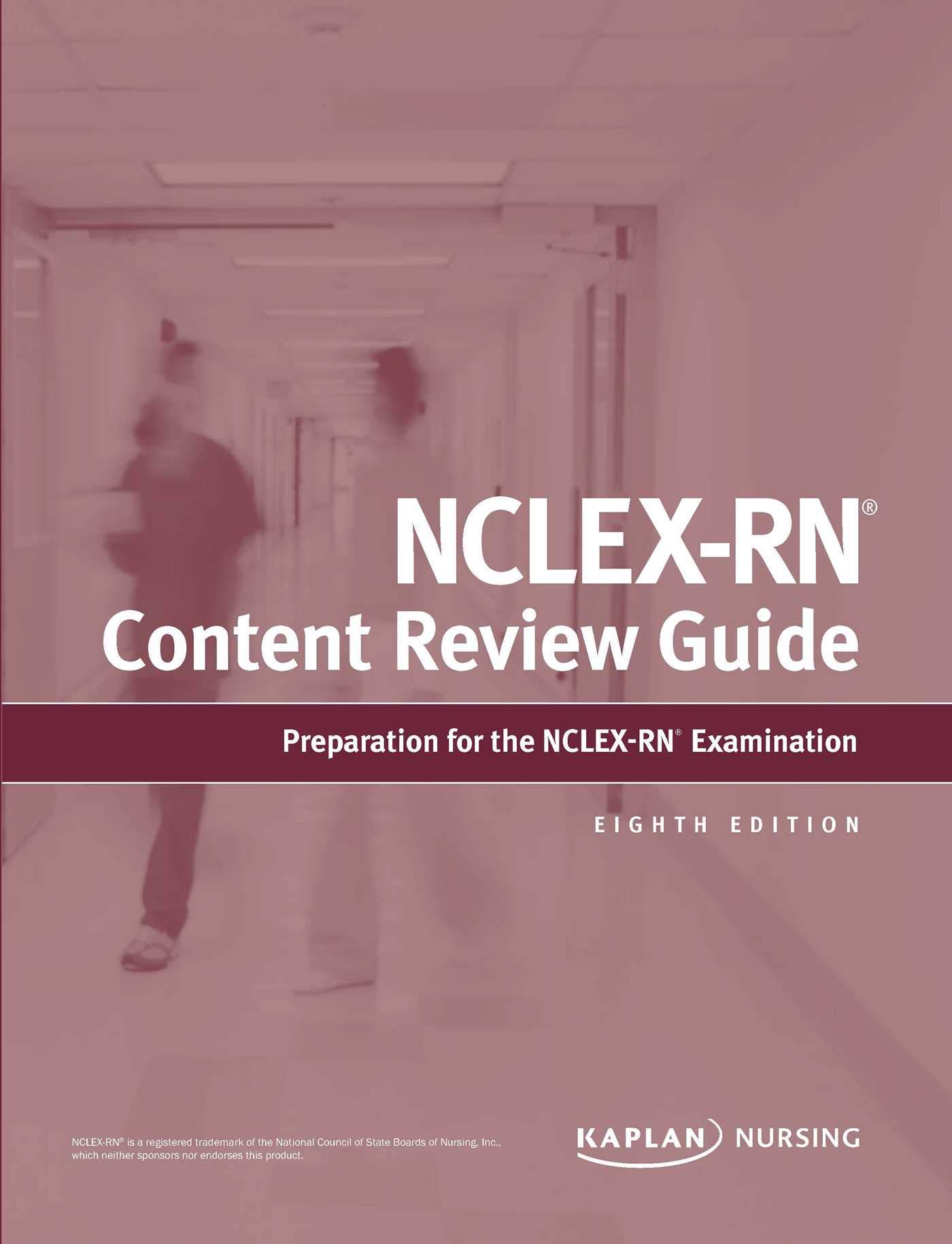 NCLEX-RN Content Review Guide: Preparation for the NCLEX-RN Examination (Kaplan Test Prep)