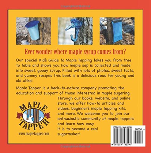 A Kid's Guide to Maple Tapping: Let's Make Maple Syrup