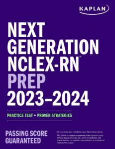 next generation nclex-rn prep 2023-2024: practice test + proven strategies (kaplan test prep)