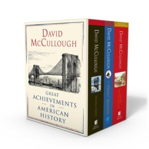 david mccullough: great achievements in american history: the great bridge, the path between the seas, and the wright brothers