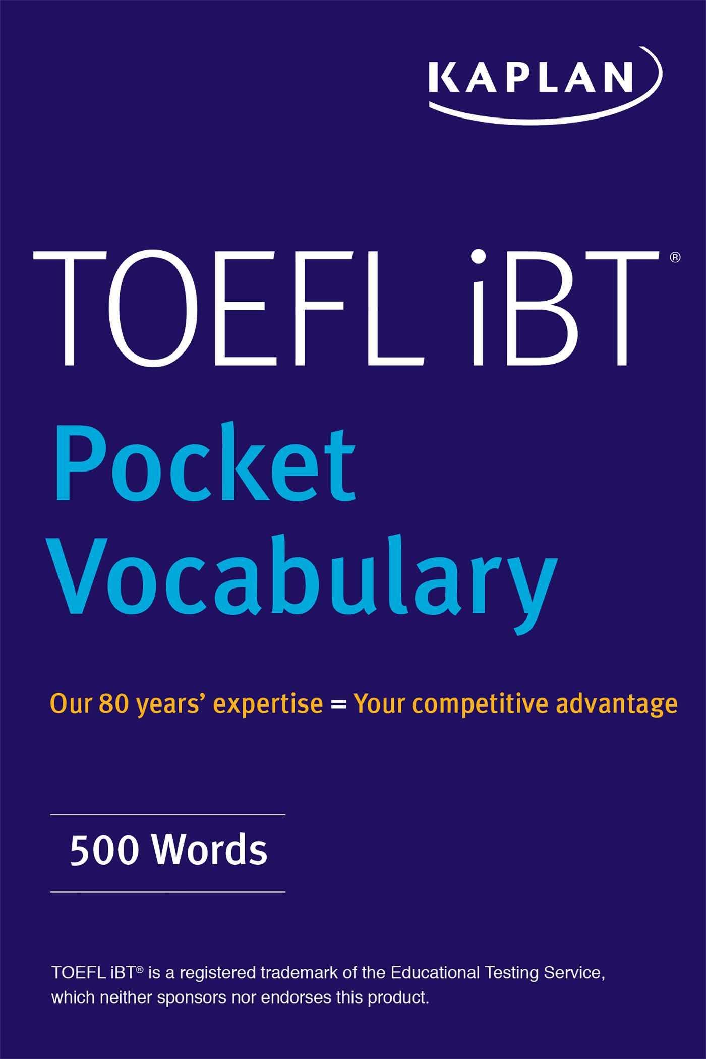 TOEFL Pocket Vocabulary: 600 Words + 420 Idioms + Practice Questions (Kaplan Test Prep)