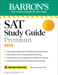 sat study guide premium, 2023: comprehensive review with 8 practice tests + an online timed test option (barron's sat prep)