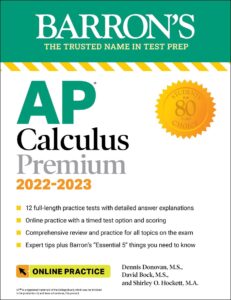 ap calculus premium, 2022-2023: 12 practice tests + comprehensive review + online practice (barron's ap)