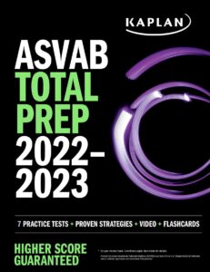 asvab total prep 2022–2023: 7 practice tests + proven strategies + video + flashcards (kaplan test prep)