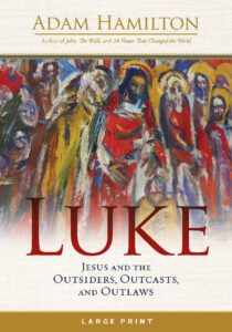 luke: jesus and the outsiders, outcasts, and outlaws