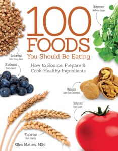 100 foods you should be eating: how to source, prepare & cook healthy ingredients (imm lifestyle books)