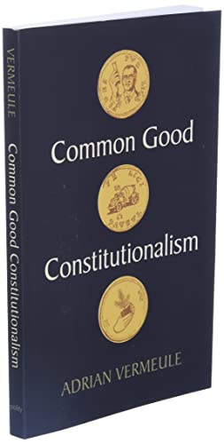 Common Good Constitutionalism