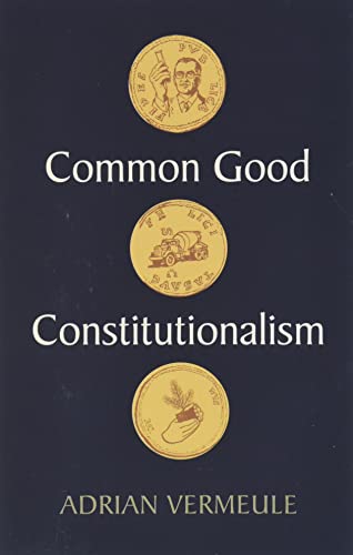 Common Good Constitutionalism