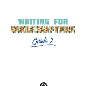 Writing for Minecrafters: Grade 2